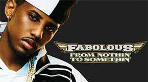 Fabolous - From Nothin' To Somethin [Full Album Stream]